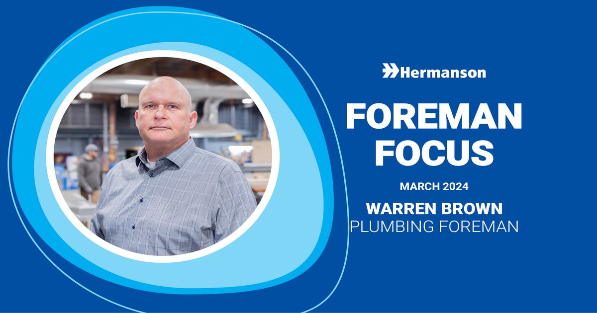 Foreman Focus Friday: Warren Brown | Hermanson Company LLP